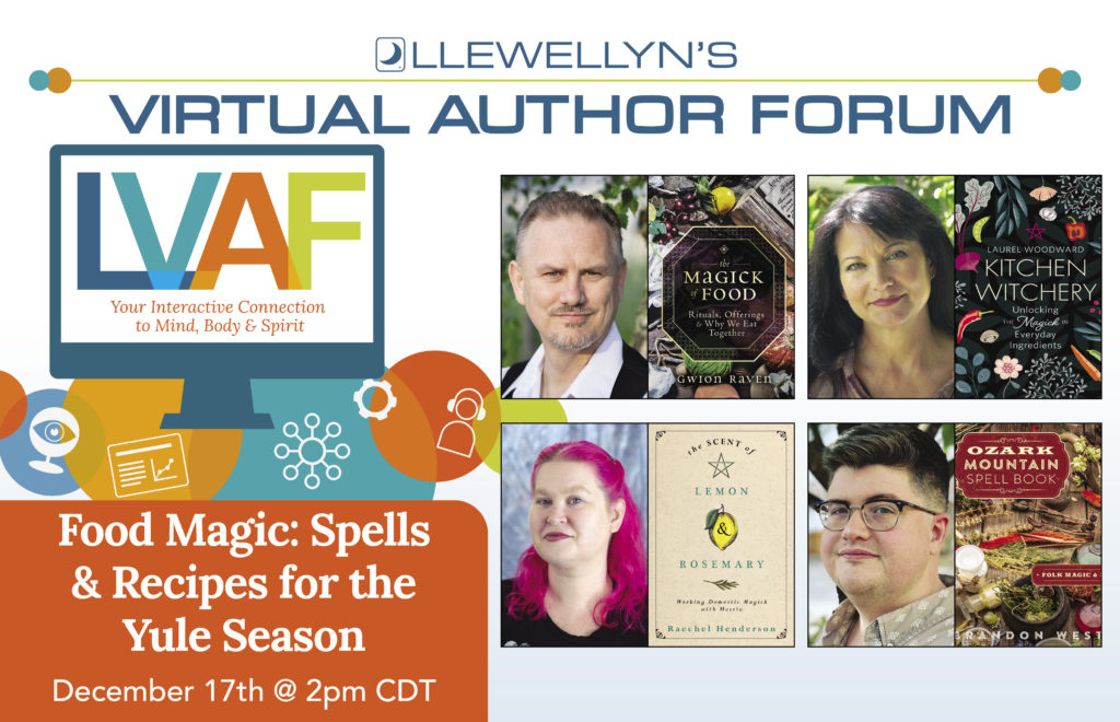 Did You Miss Our Llewellyn Virtual Author Forum on Food Magick for Yule ...
